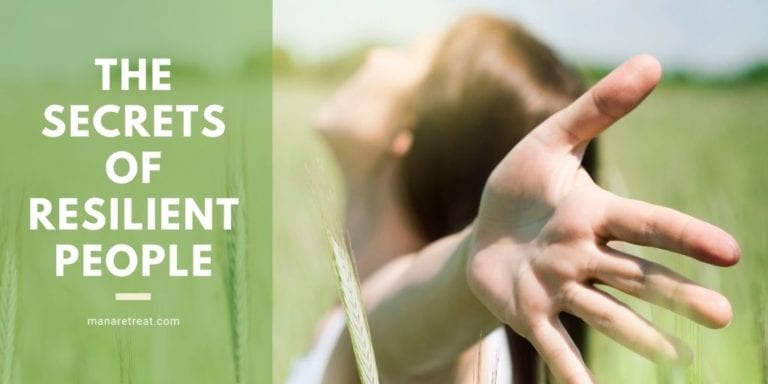 The Secrets of Resilient People - Mana Retreat Centre